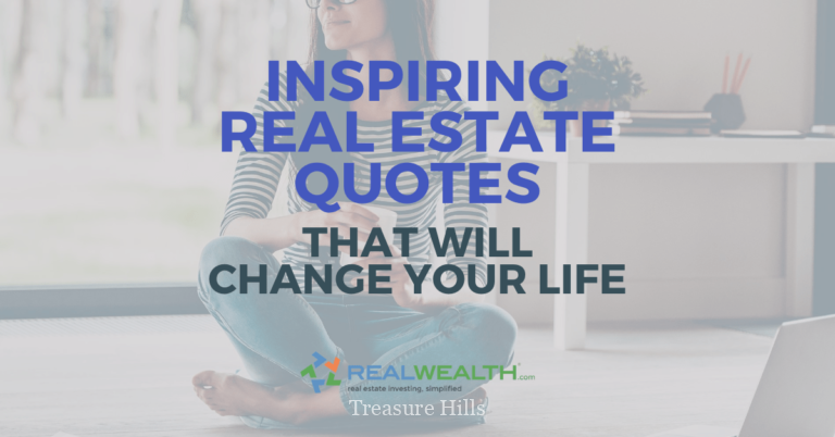 30 Inspiring Real Estate Quotes That Will Change Your Life - Treasure Hills